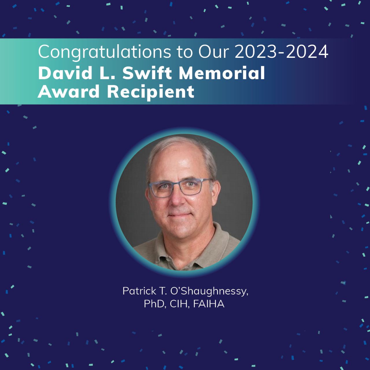 Dr. Patrick O’Shaughnessy, the recipient of the David L. Swift Memorial ...